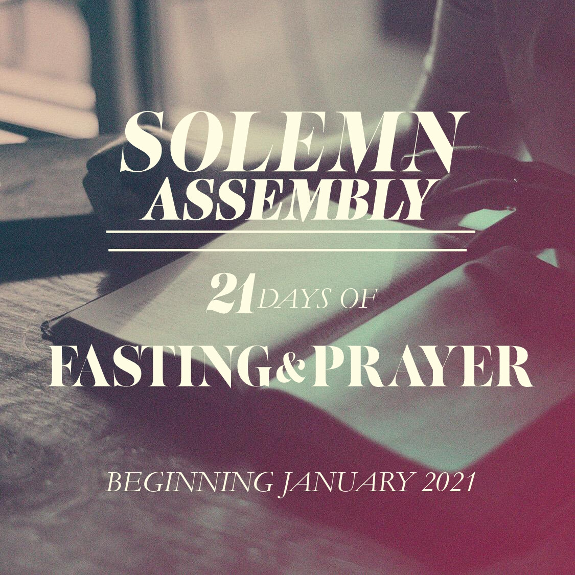 Solemn Assembly Fasting & Prayer | Jonesville Baptist Church